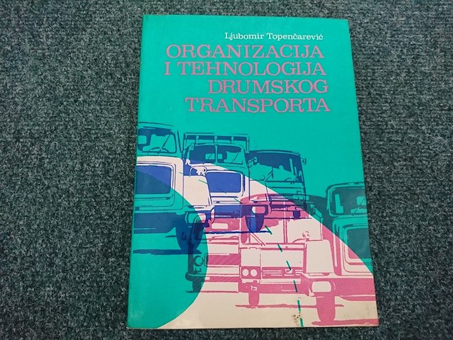 Organizacija i tehnologija drumskog transporta