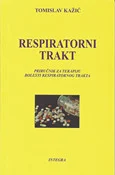 Respiratorni trakt : priručnik za terapiju bolesti respiratornog trakta