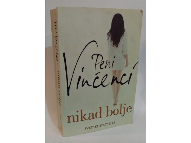 NIKAD BOLJE - Peni Vinćenci