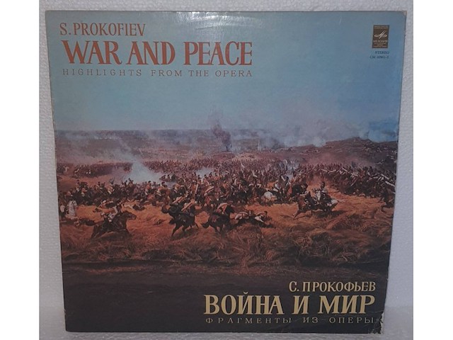 S. PROKOFIEV WAR AND PEACE highlights from the opera