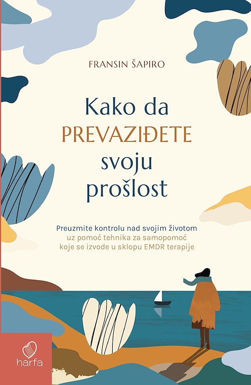 PRETPRODAJA: Kako da prevaziđete svoju prošlost