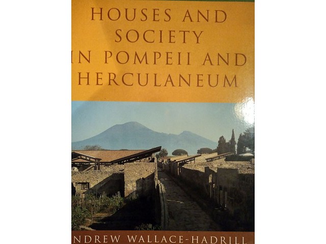 Houses and society in Pompeii and Herculaneum ,1994