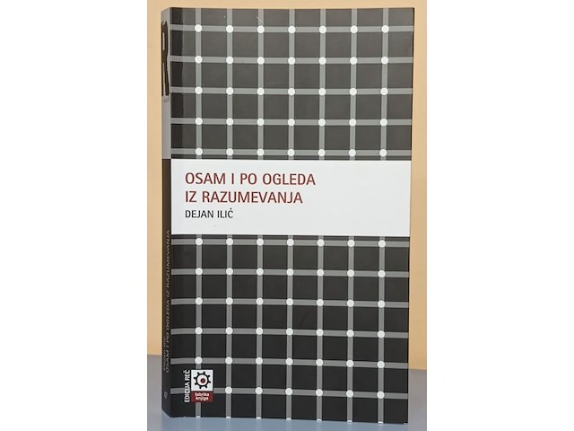 OSAM I PO OGLEDA IZ RAZUMEVANJA Dejan Ilić