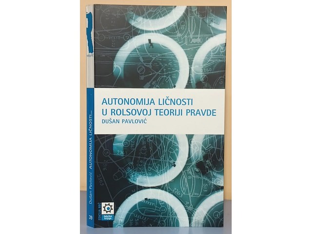 AUTONOMIJA LIČNOSTI U ROLSOVOJ TEORIJI PRAVDE