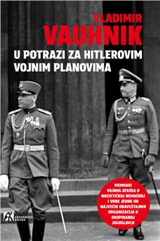 U potrazi za Hitlerovim vojnim planovima