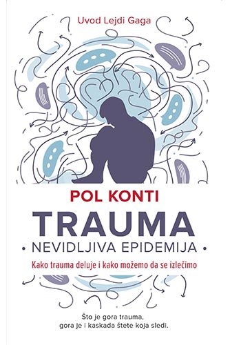 Trauma: Nevidljiva epidemija – Pol Konti