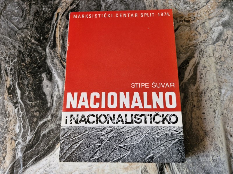 NACIONALNO I NACIONALISTIČKO - STIPE ŠUVAR