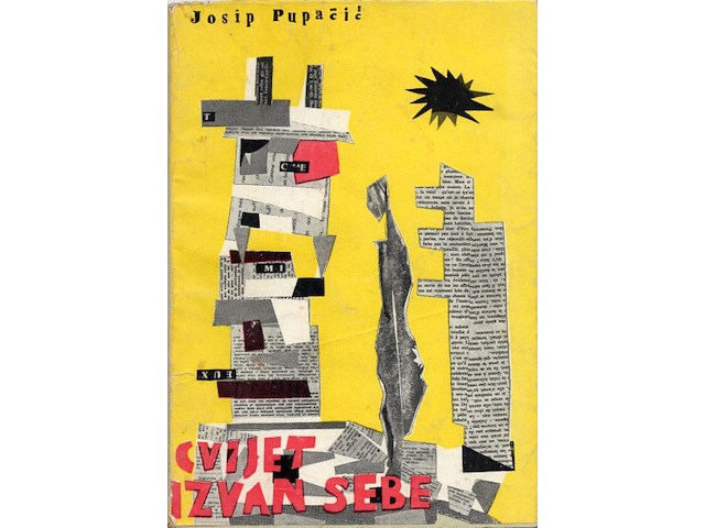 Josip Pupačić - CVIJET IZVAN SEBE (1958, 1. izdanje)