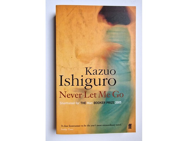 Kazuo Ishiguro - Never Let Me Go