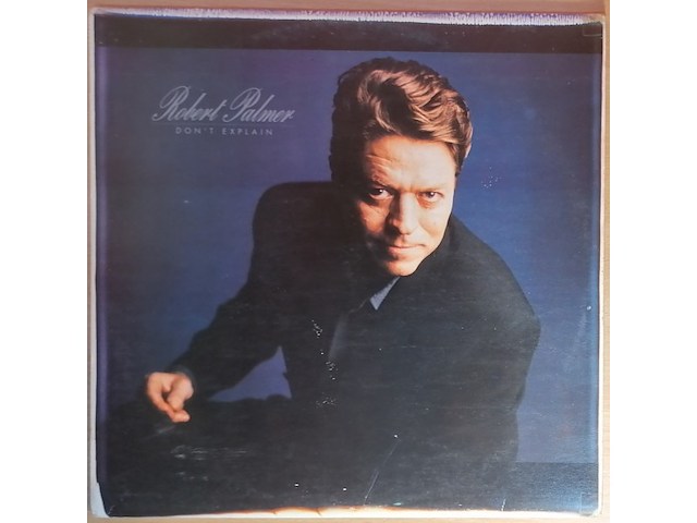 2LP*: ROBERT PALMER - Don`t Explain (1990) NIKAD PUŠTEN