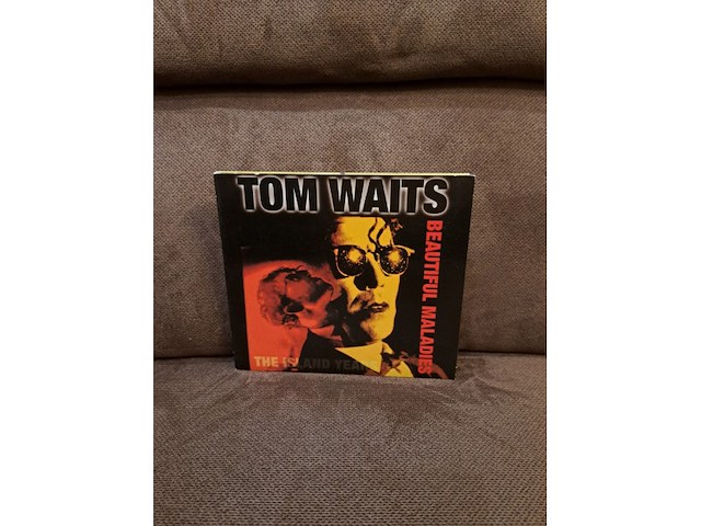 Tom Waits - Beautiful Maladies (The Island Years)