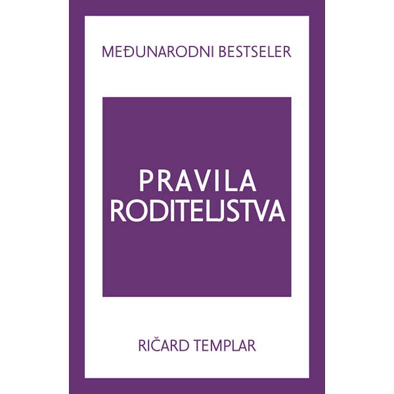 PRAVILA RODITELJSTVA