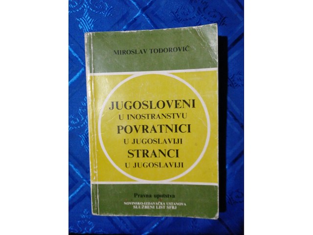 Miroslav Todorović: JUGOSLOVENI U INOSTRANSTVU