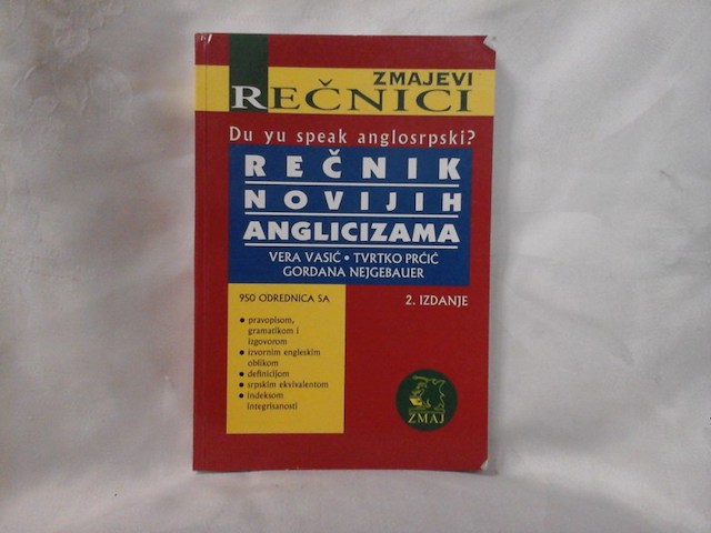 Rečnik novijih anglicizama Vera Vasić Tvrtko Prćić