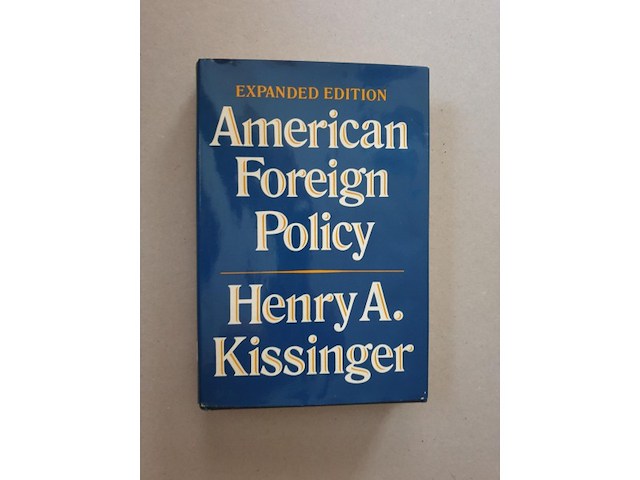 American Foreign Policy: Expanded edition