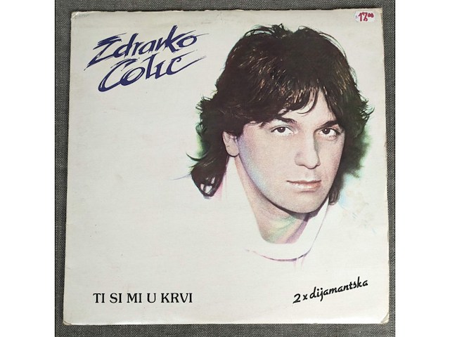 Zdravko Čolić – Ti si mi u krvi