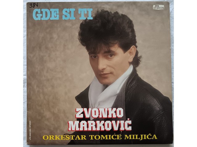 ZVONKO  MARKOVIC  -  GDE  SI  TI