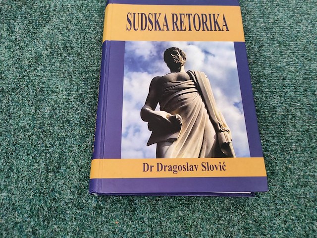 Sudska retorika – Dragoslav Slović