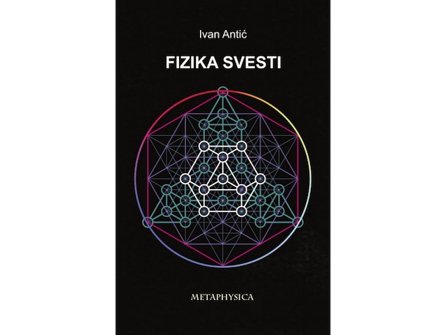 Fizika svesti-Ivan Antić