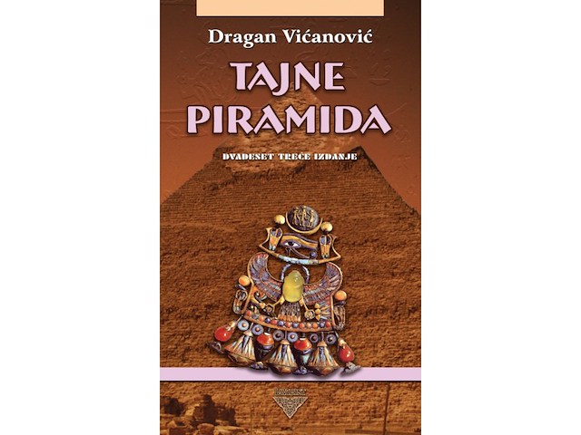 Tajne piramida-Dragan Vićanović