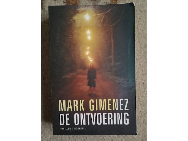 Mark Gimenez - De ontvoering