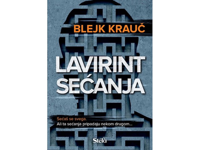 - Lavirint secanja - Blejk Krauc