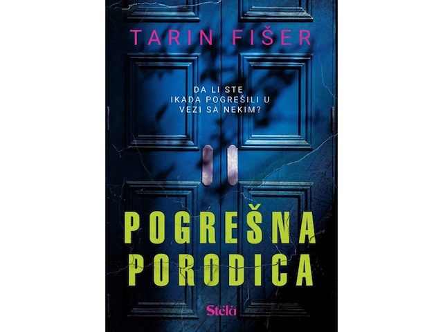 - Pogresna porodica - Tarin Fišer