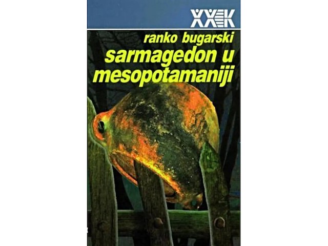 - Sarmagedon u Mesopotamaniji - Ranko Bugarski