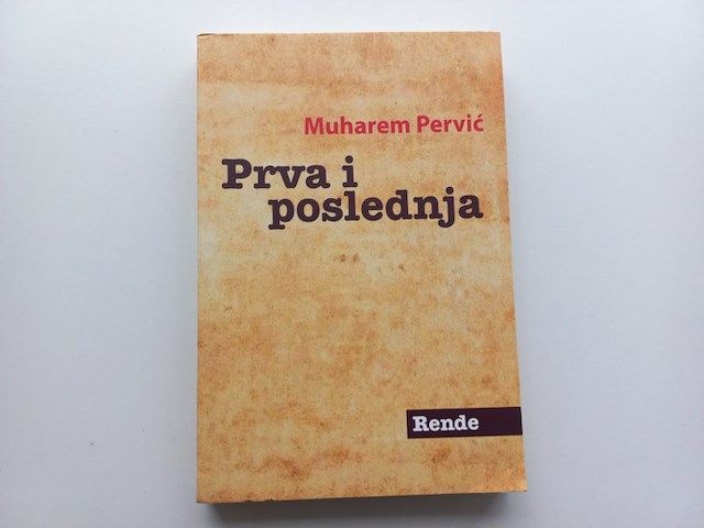 Prva i poslednja - Muharem Pervić