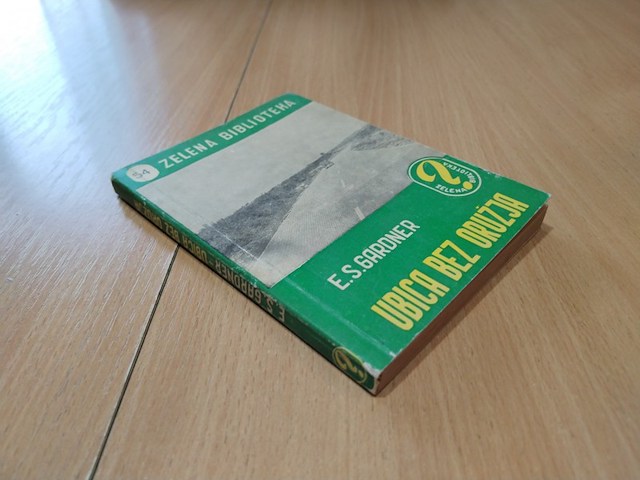 UBICA BEZ ORUŽJA - E. S. Gardner