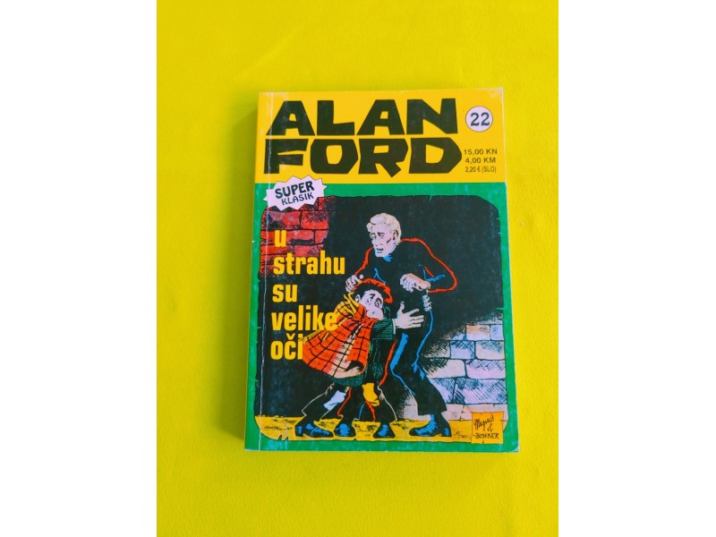 Alan Ford (Klasik SC) - br. 22 - U strahu su velike oci