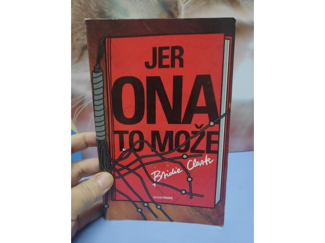 Jer ona to može Bridie Clark