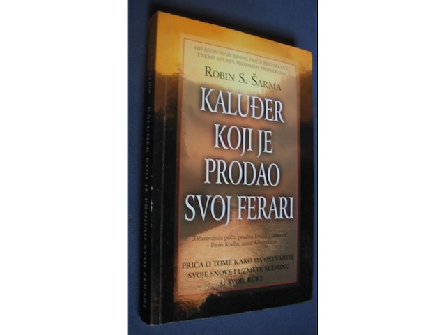 KALUĐER KOJI JE PRODAO SVOJ FERARI - Robin S. Šarma