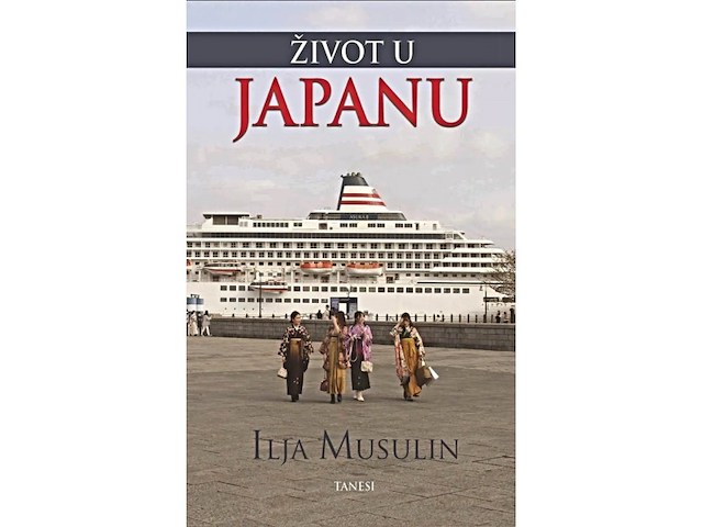 Život u Japanu - Ilja Musulin