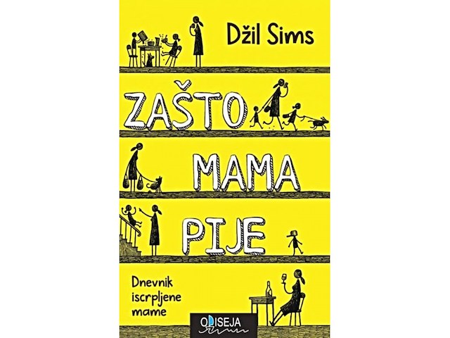 Zašto mama pije - Džil Sims