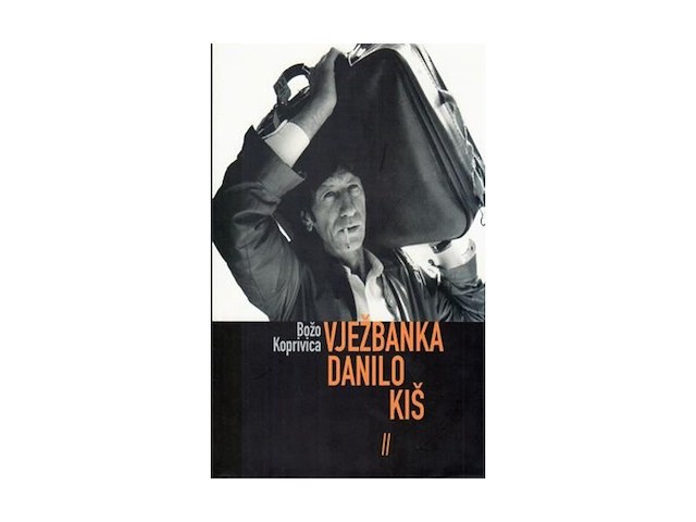 Vježbanka Danilo Kiš - Božo Koprivica