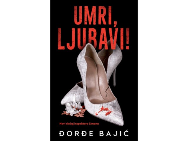 Umri, ljubavi! - Đorđe Bajić