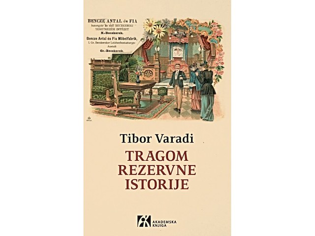 Tragom rezervne istorije - Tibor Varadi