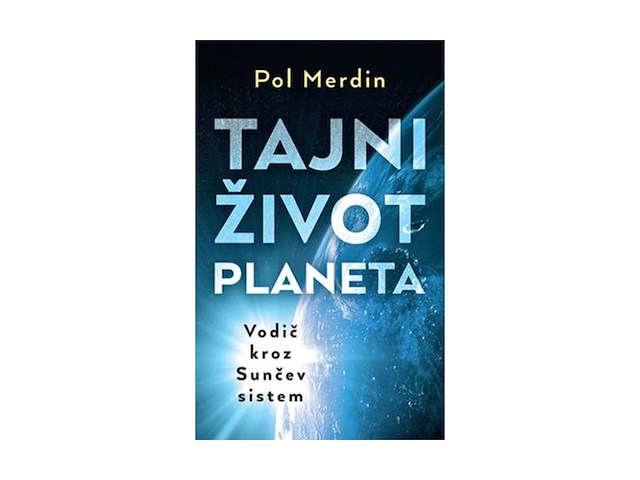 Tajni život planeta - Pol Merdin