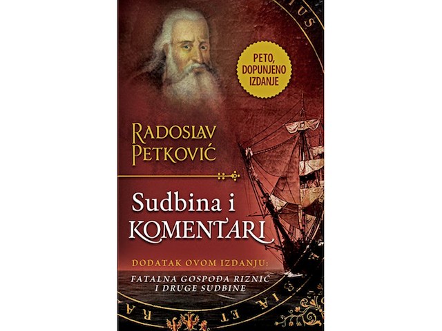 Sudbina i komentari - Radoslav Petković