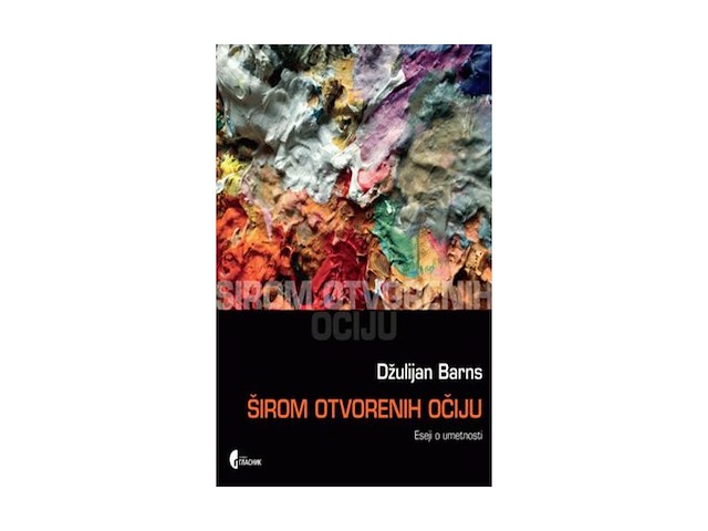 Širom otvorenih očiju - Džulijan Barns