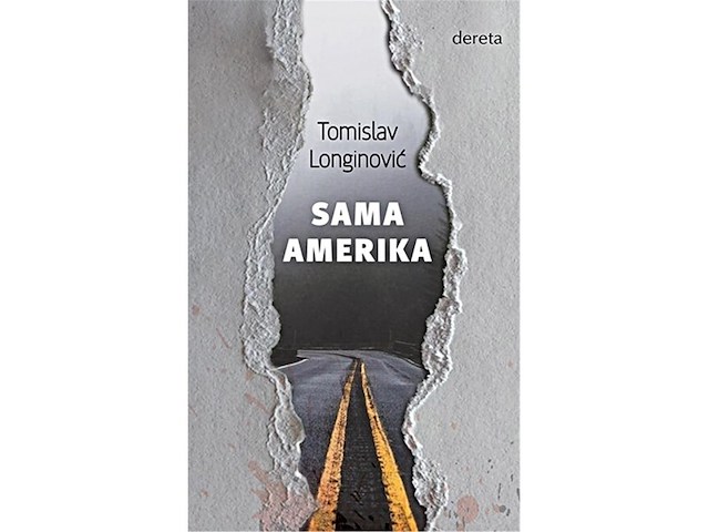 Sama Amerika - Tomislav Longinović