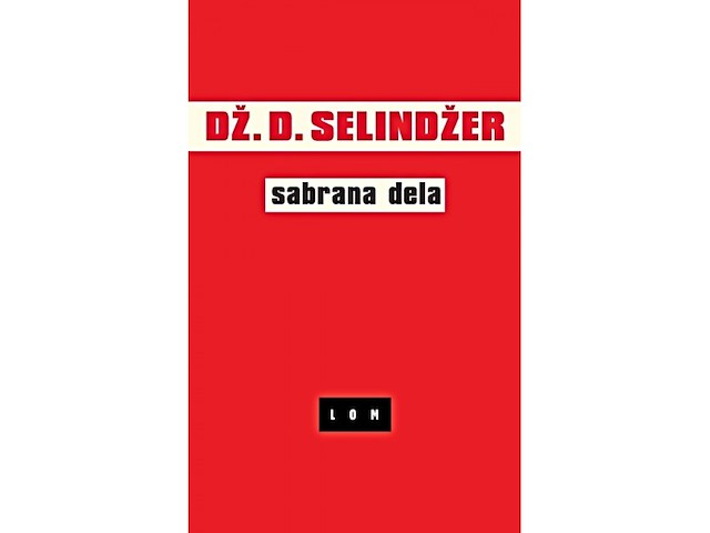 Sabrana dela Dž.D. Selindžera - Džerom Dejvid Selindžer