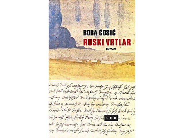 Ruski vrtlar : roman - Bora Ćosić