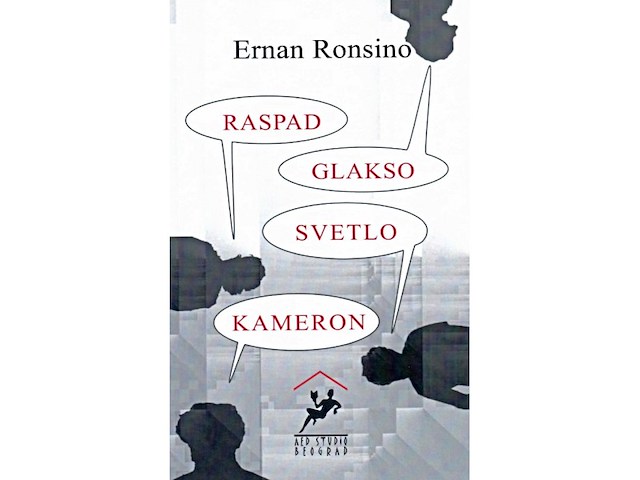 Raspad; Glakso; Svetlo; Kameron - Ernan Ronsino