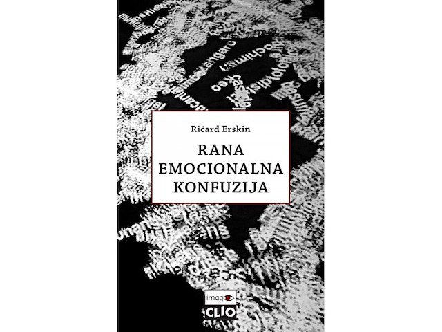 Rana emocionalna konfuzija - Ričard G. Erskin