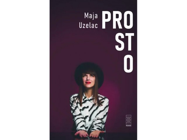 Prosto - Maja Uzelac