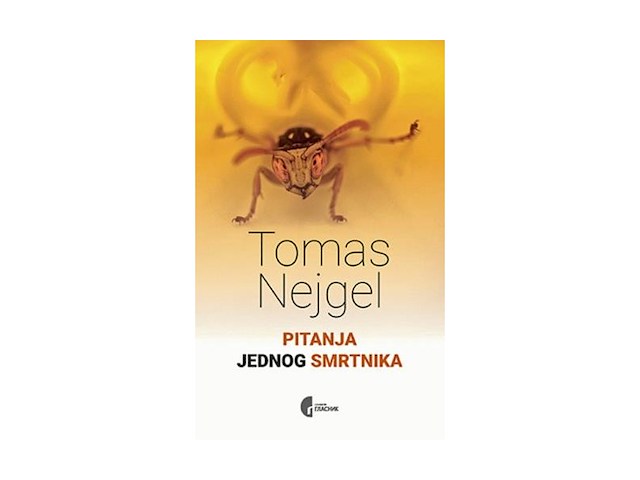 Pitanja jednog smrtnika - Tomas Nejgel