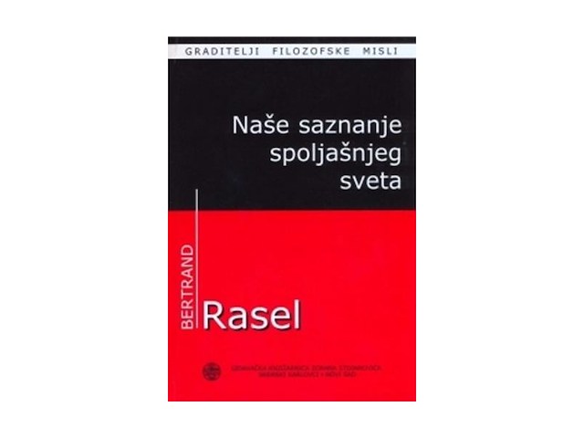 Naše saznanje spoljašnjeg sveta - Bertrand Rasel