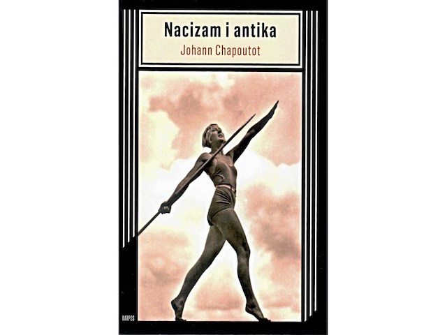 Nacizam i antika - Johann Chapoutot